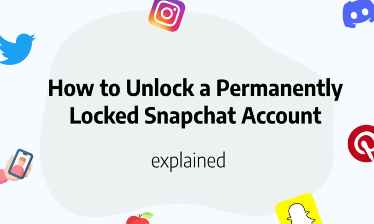 How to Unlock a Permanently Locked Snapchat Account