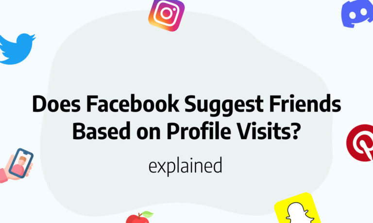 Does Facebook Suggest Friends Based on Profile Visits?