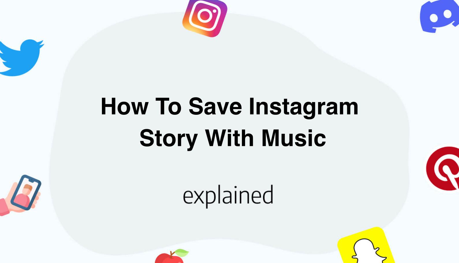 How To Save Instagram Story With Music for 2025