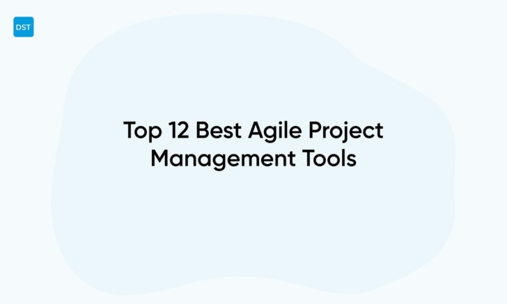 Top 12 Best Agile Project Management Tools for 2026
